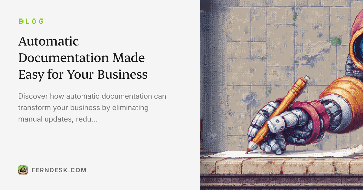 Automatic Documentation Made Easy for Your Business - Ferndesk