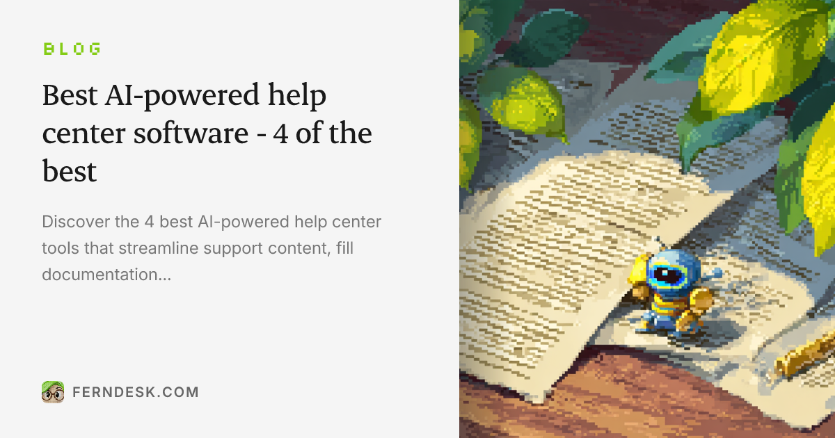 Best AI-powered help center software - 4 of the best - Ferndesk