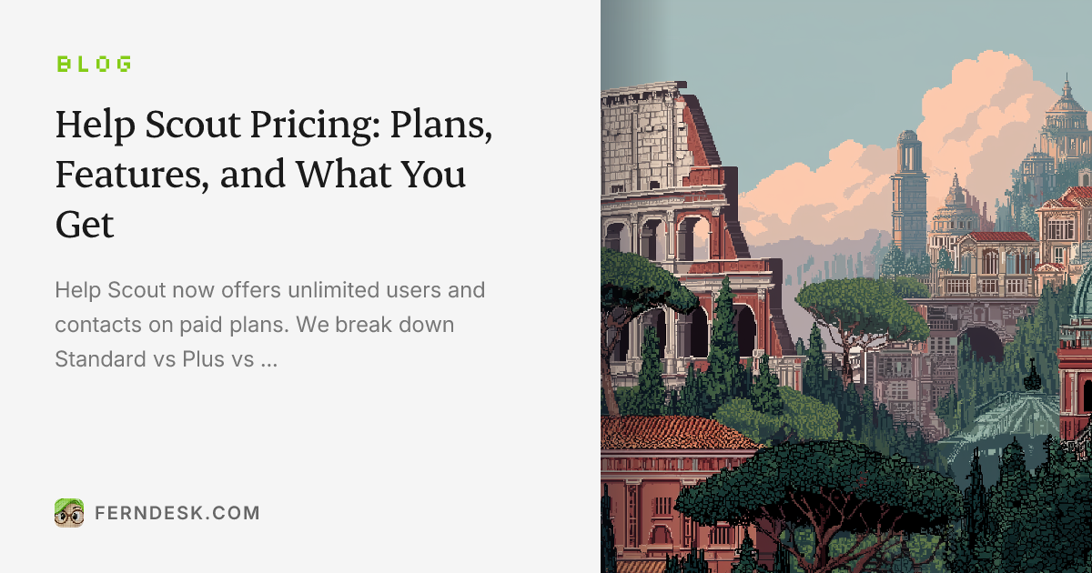 Help Scout Pricing: Plans, Features, and What You Get - Ferndesk